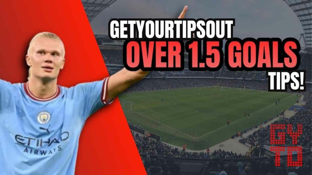 Over 4.5 Goals Tips | GetYourTipsOut