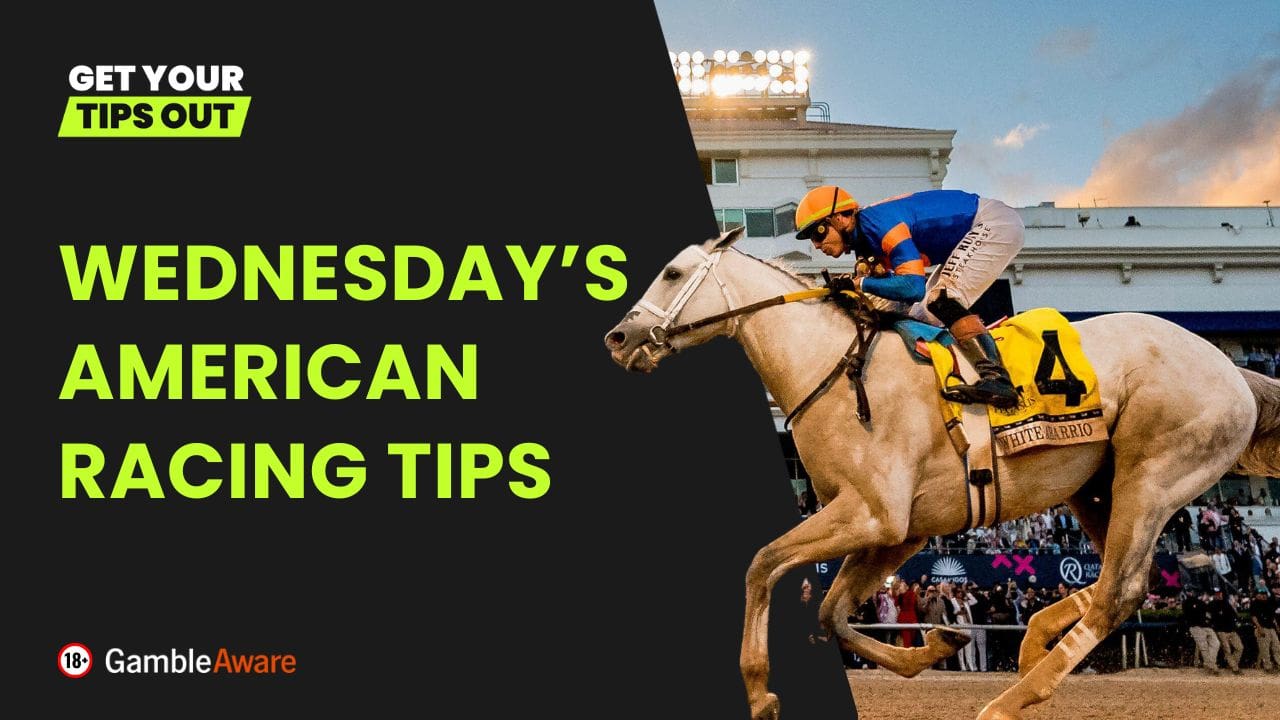 Wednesday's American Horse Racing Tips | GetYourTipsOut